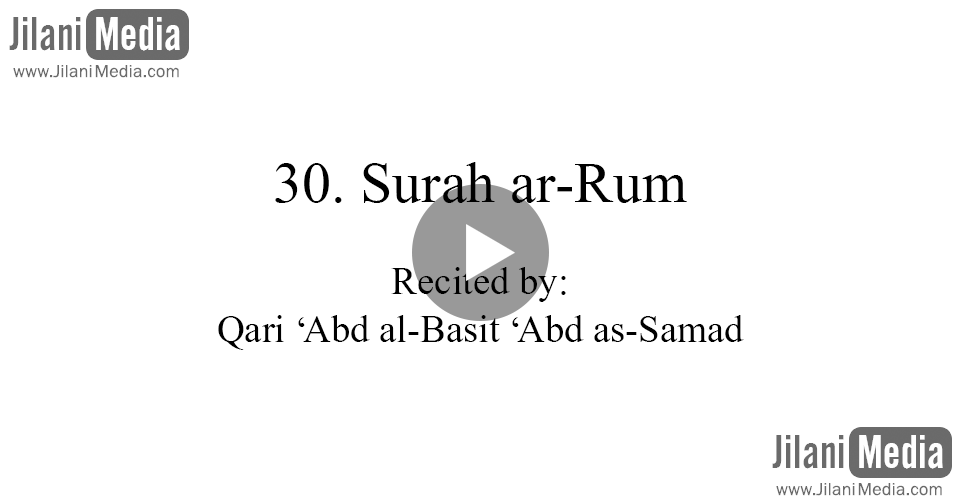 30. Surah ar-Rum | JilaniMedia.com