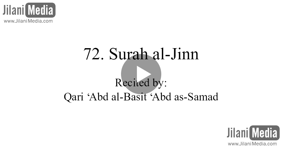 72. Surah al-Jinn | JilaniMedia.com