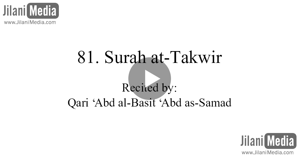 81. Surah at-Takwir | JilaniMedia.com