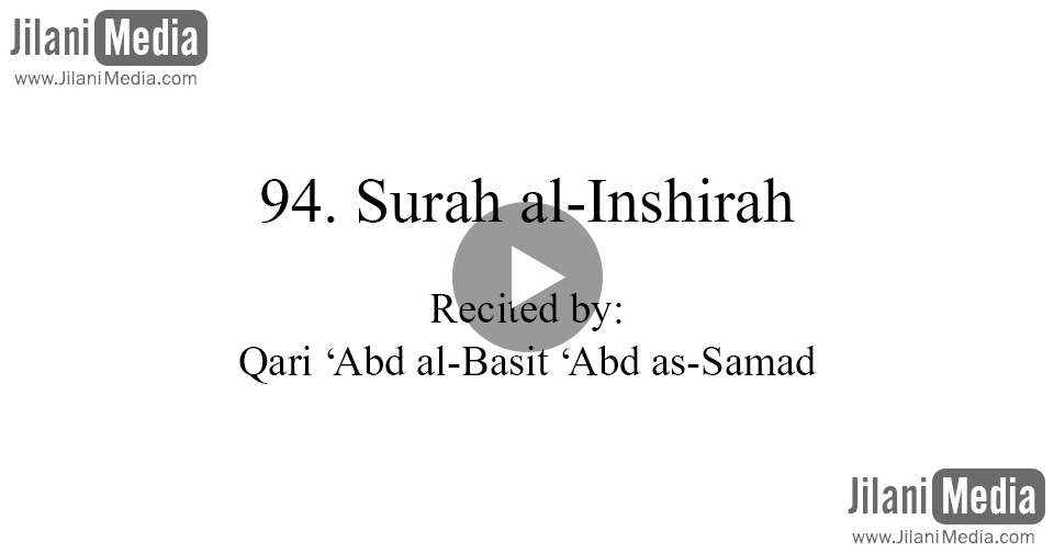 94. Surah al-Inshirah | JilaniMedia.com
